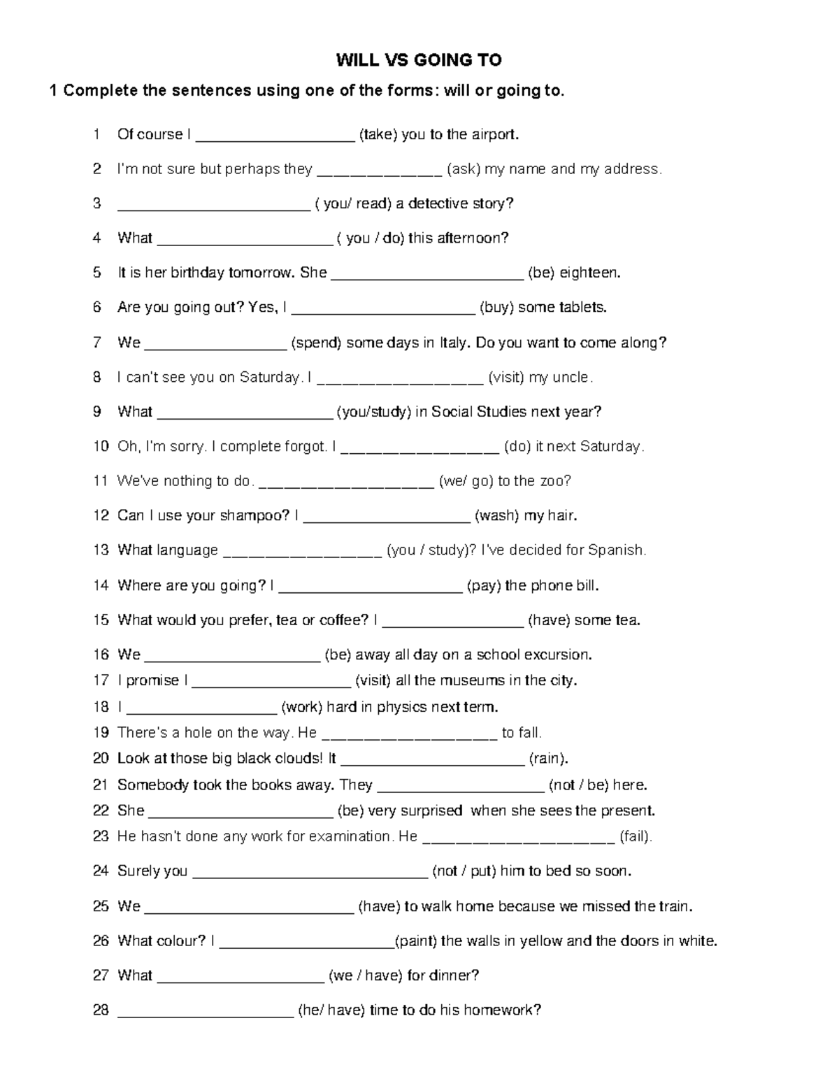 WILL VS Going TO - Ingles - WILL VS GOING TO 1 Complete the sentences ...