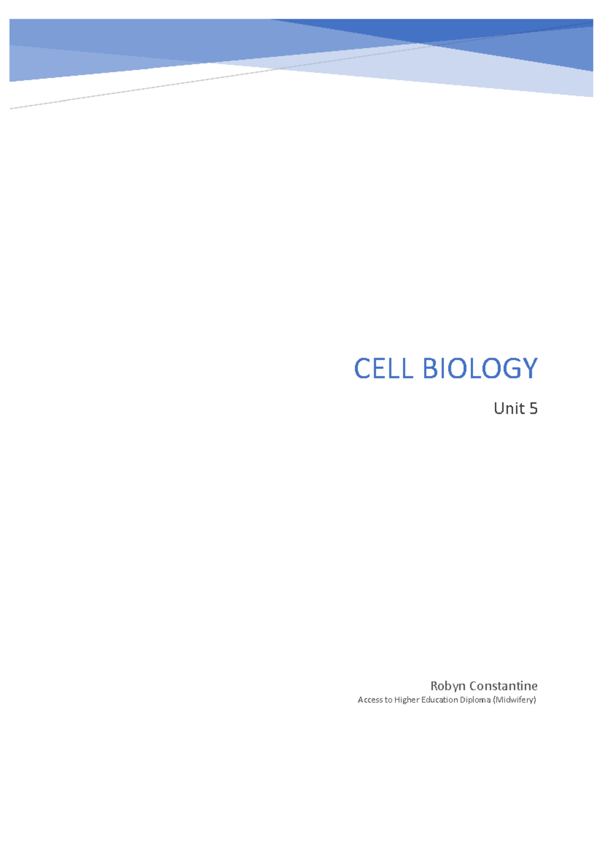 Unit 5 - cell biology - Illustrated Report - CELL BIOLOGY Unit 5 Robyn ...
