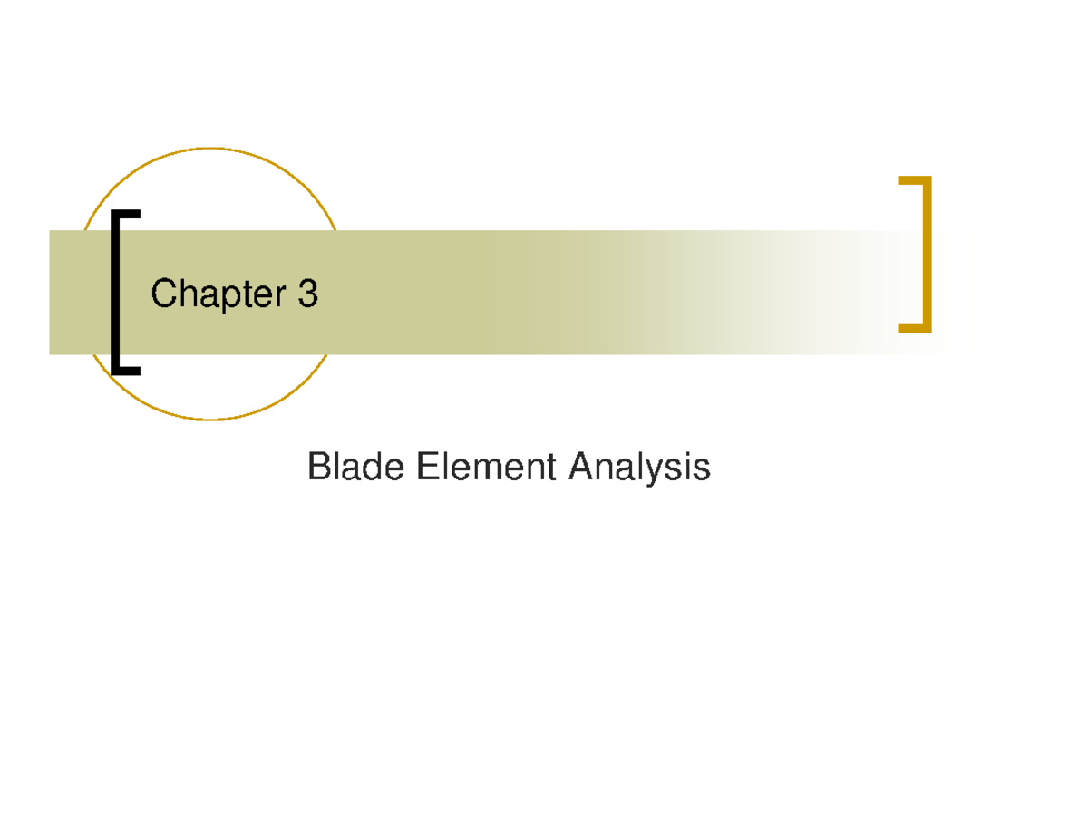 mix lessons notes - Chapter 3 Blade Element Analysis 3. Blade Element ...