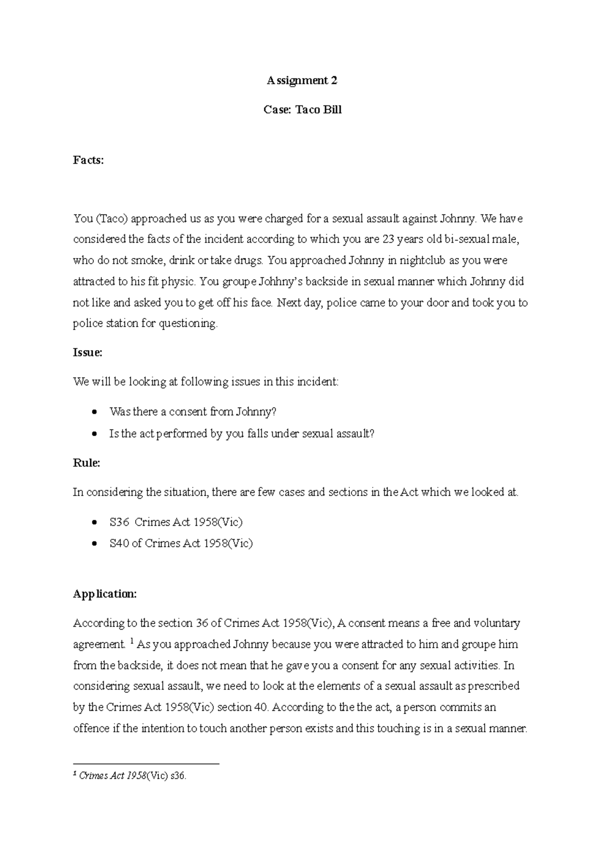 Criminal law assignment - Assignment 2 Case: Taco Bill Facts: You (Taco ...