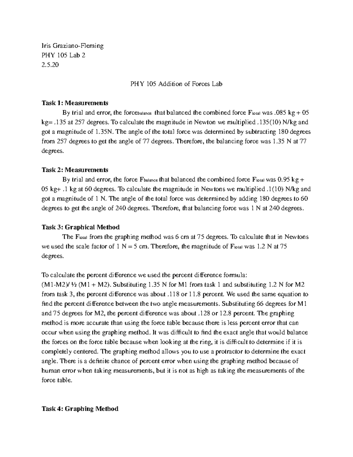 PHY 105 Addition of Forces - Iris Graziano-Fleming PHY 105 Lab 2 2. PHY 105 Addition of Forces ...