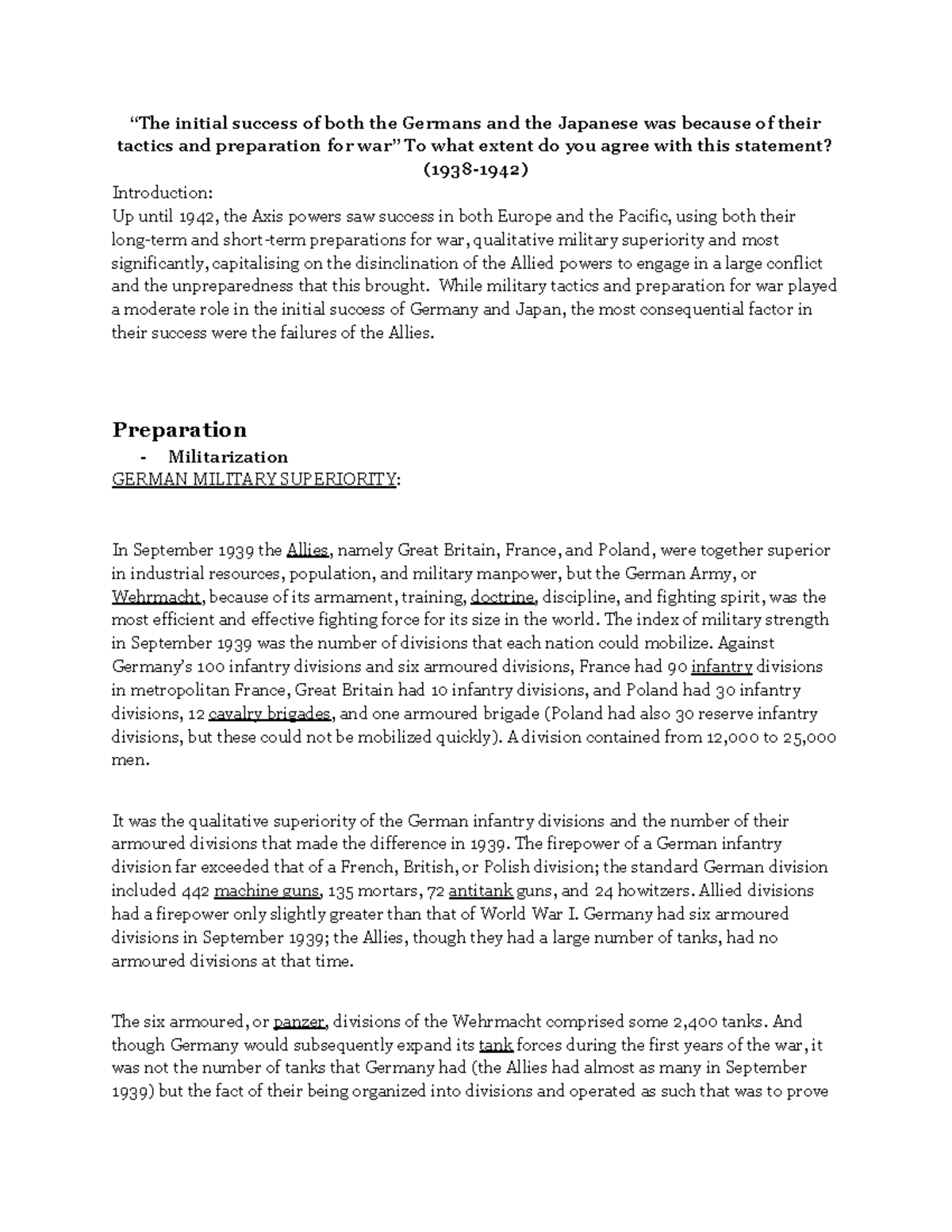 Practices of WW2 Essay - “The initial success of both the Germans and ...