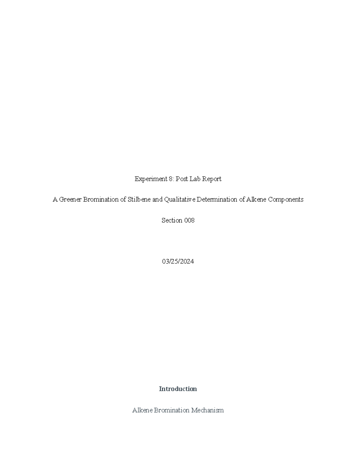 Post Lab Report 8 - Experiment 8: Post Lab Report A Greener Bromination of Stilbene and ...