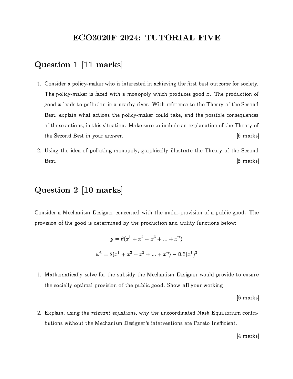 Tutorial 5 Final - ECO3020F 2024: TUTORIAL FIVE Question 1 [11 marks] Consider a policy-maker ...