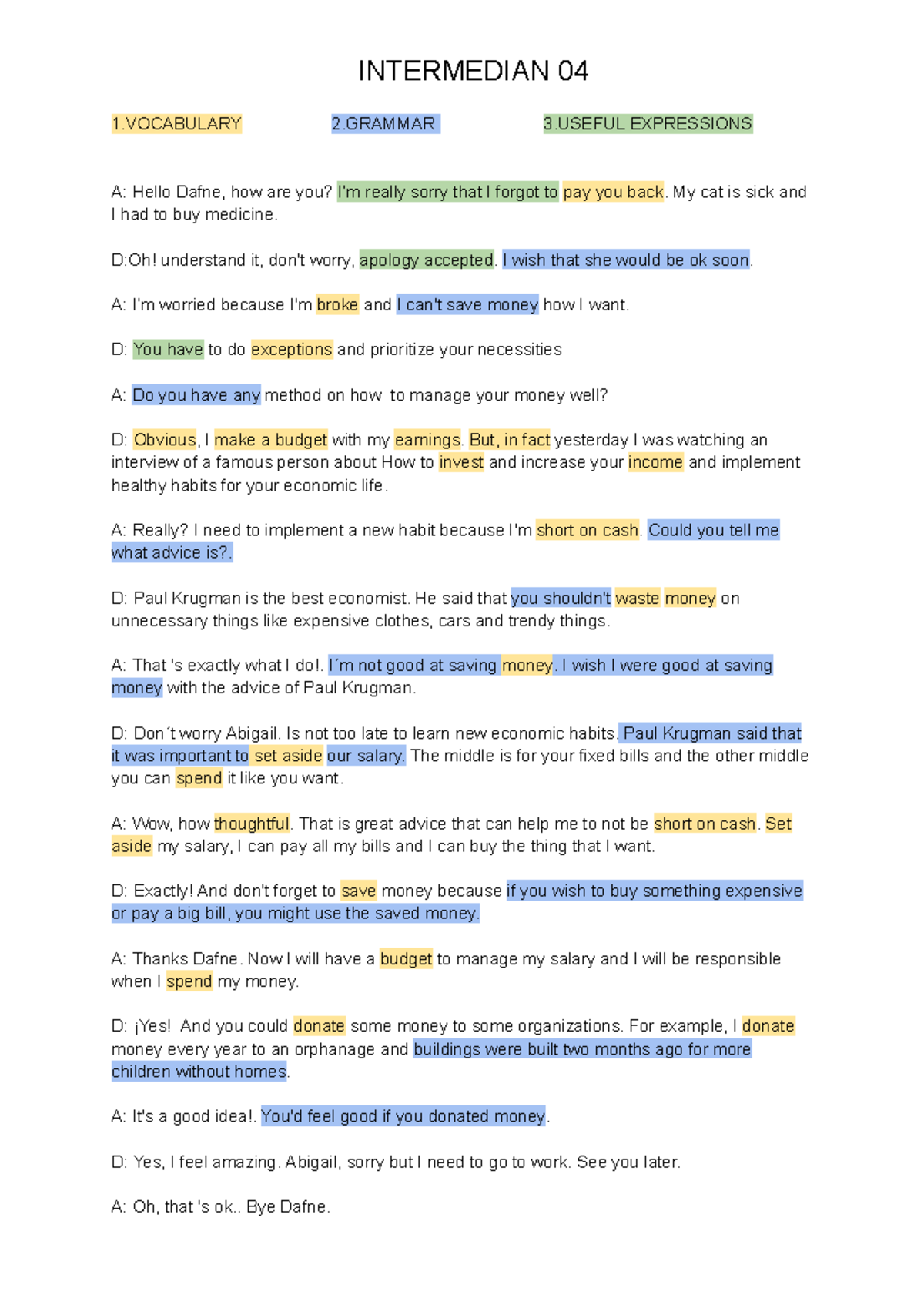 Intermediate 04 - INTERMEDIAN 04 1 2 3 EXPRESSIONS A: Hello Dafne, how are you? I’m really sorry ...