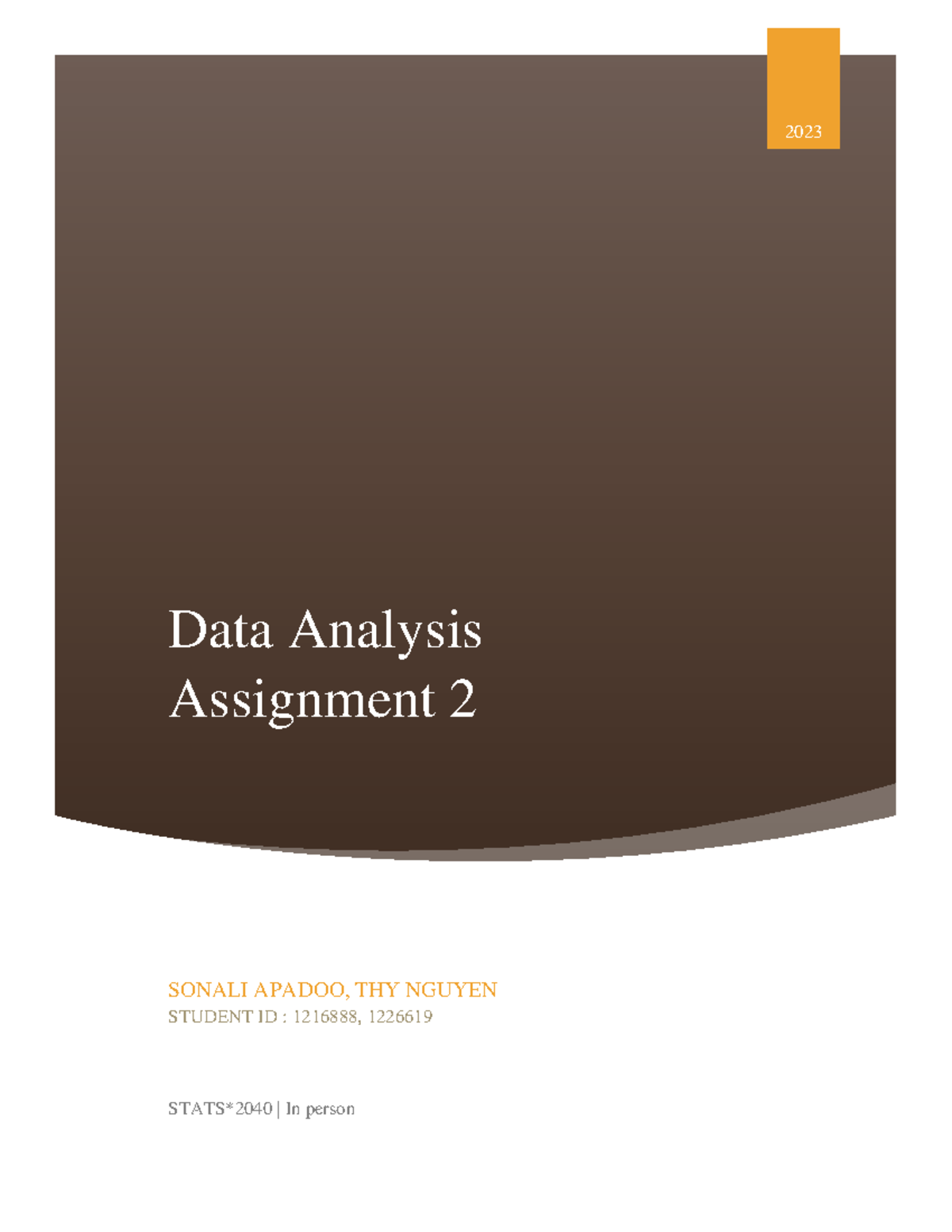 Assignment 2 Final - Data Analysis Assignment 2 2023 SONALI APADOO, THY NGUYEN STUDENT ID ...