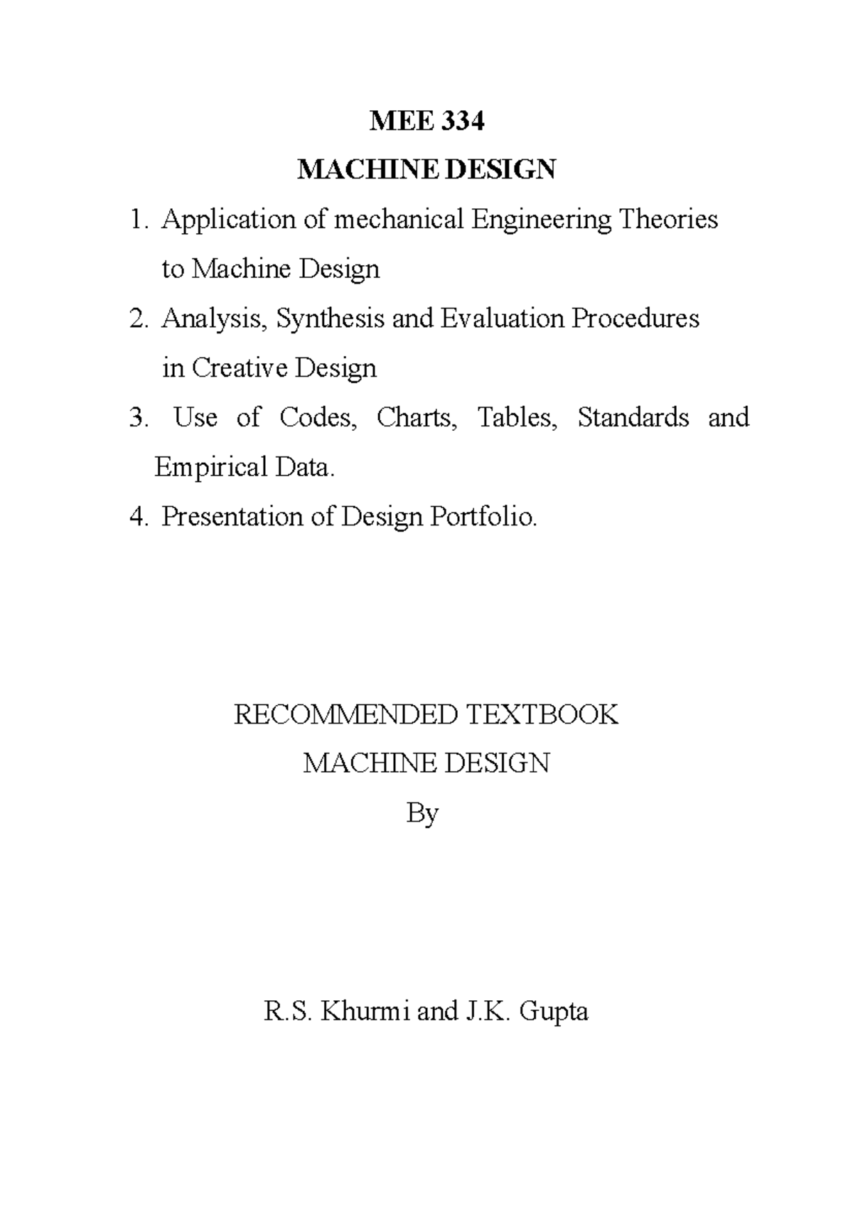MEE 334(A) - Lecture notes 1 - MEE 334 MACHINE DESIGN 1. Application of ...