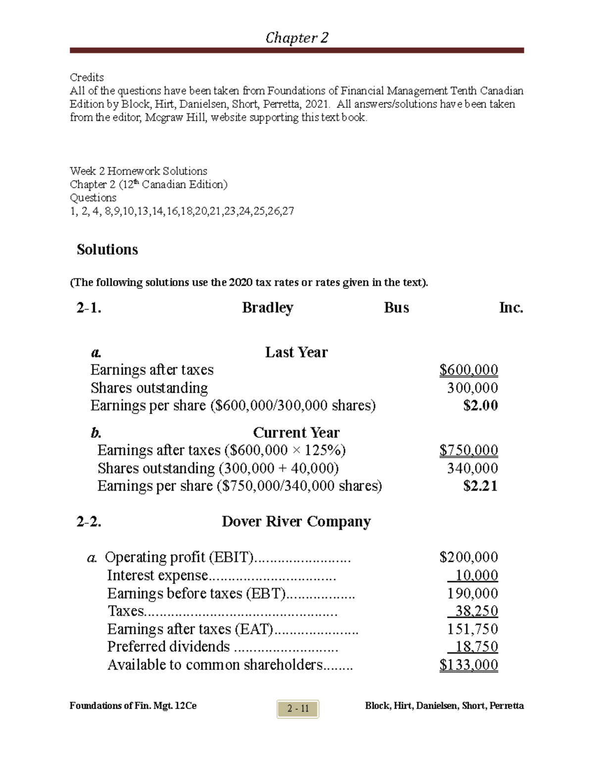 Chapter 2 Homework Solutions b - Credits All of the questions have been taken from Foundations ...