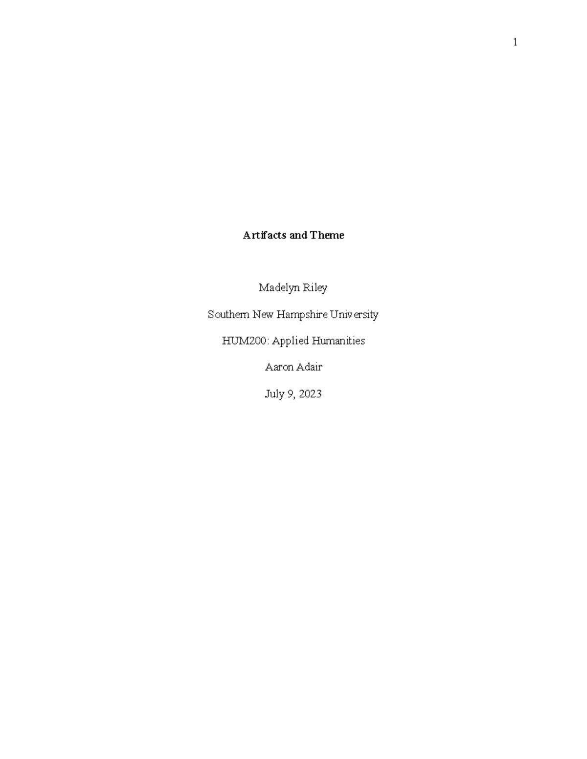 Hum 200 Artifacts and Theme - Artifacts and Theme Madelyn Riley ...