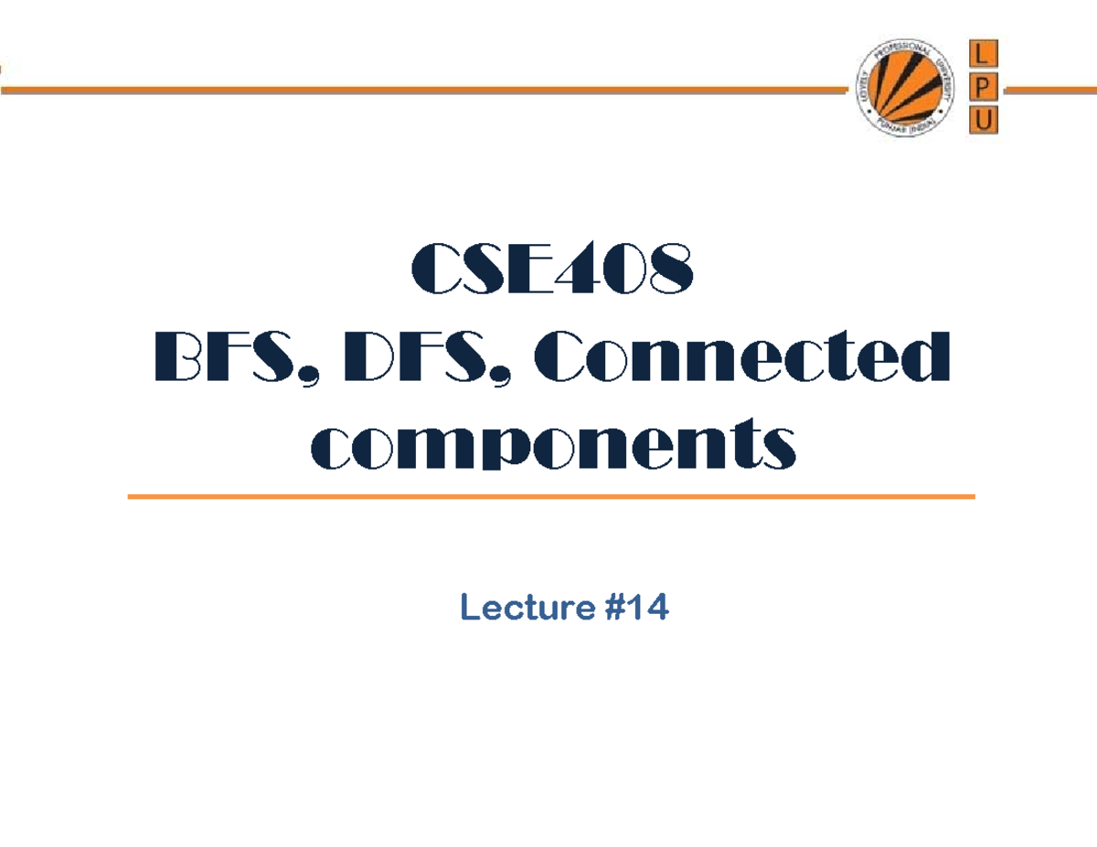 Lecture 14(BFS,DFS) - CSE BFS, DFS, Connected components Lecture ...