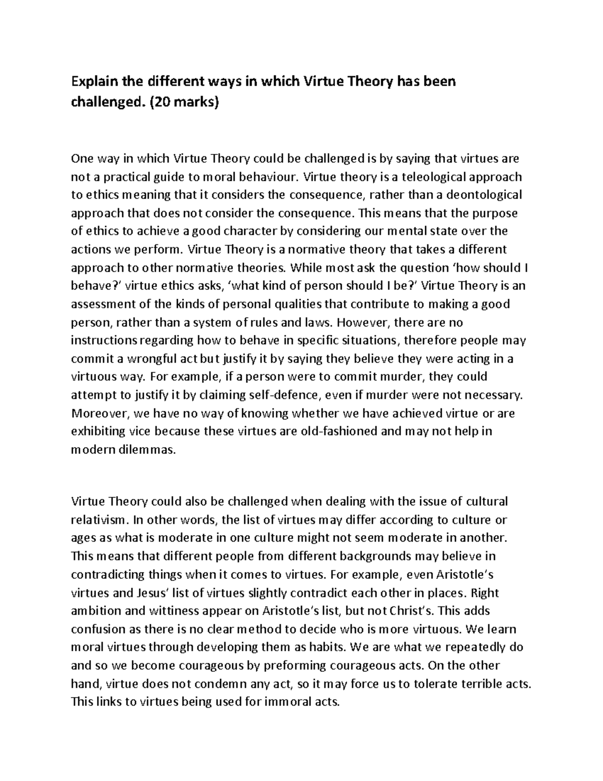 Explain the different ways in which Virtue Theory has been c - (20 ...