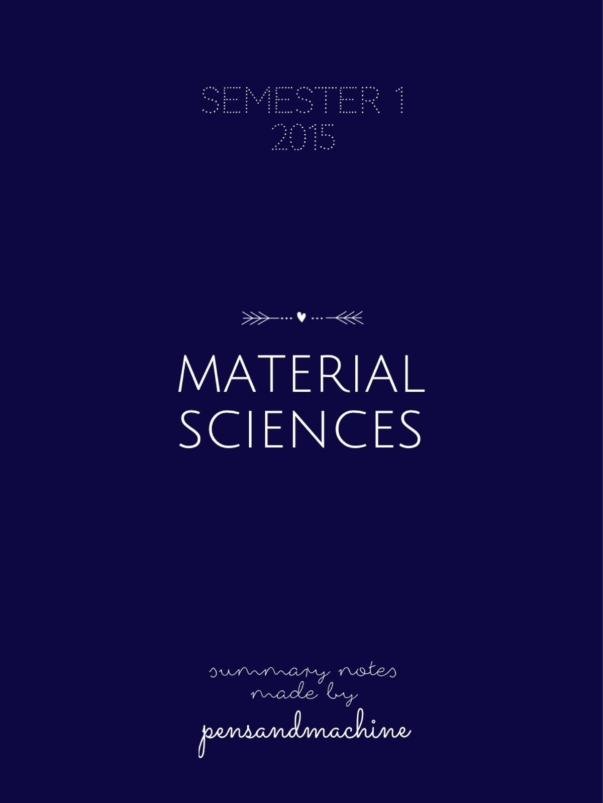 Material sciences summary note - MATERIAL SCIENCES summary notes made ...