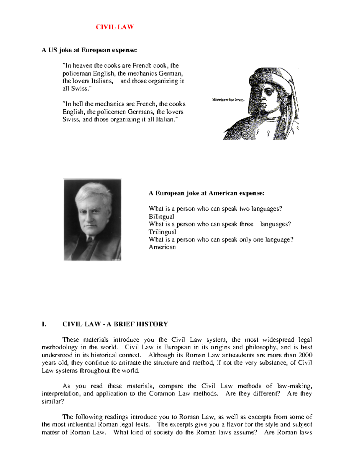 Ch01 Civil Law History - CIVIL LAW A US joke at European expense: "In ...