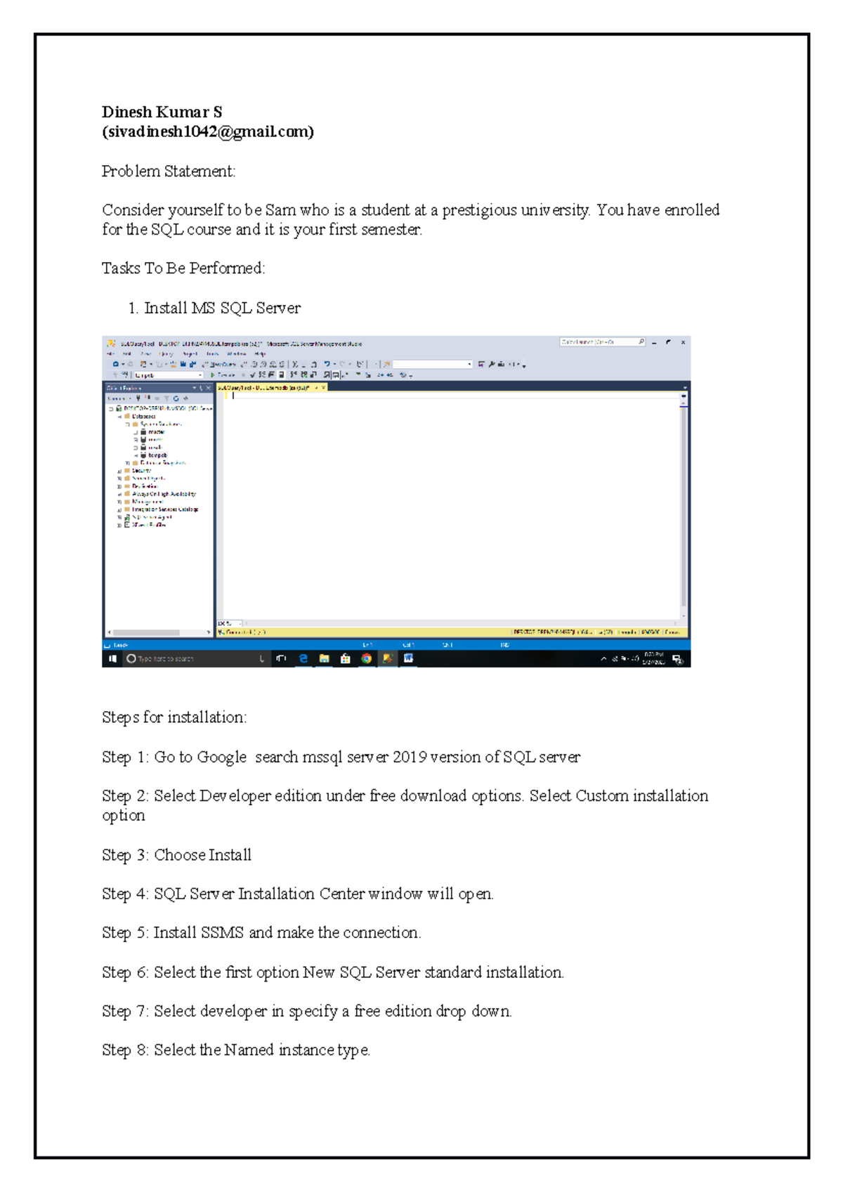 Introtosql( Dineshkumar S) - Dinesh Kumar S (sivadinesh1042@gmail) Problem Statement: Consider ...