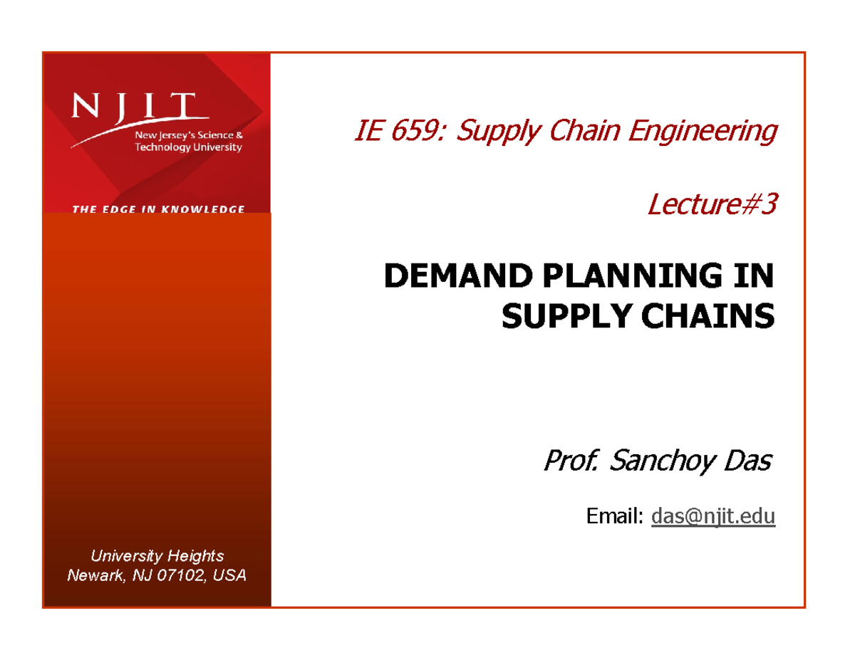 3. SCM - Demand - IE 659: Supply Chain Engineering Lecture# DEMAND ...