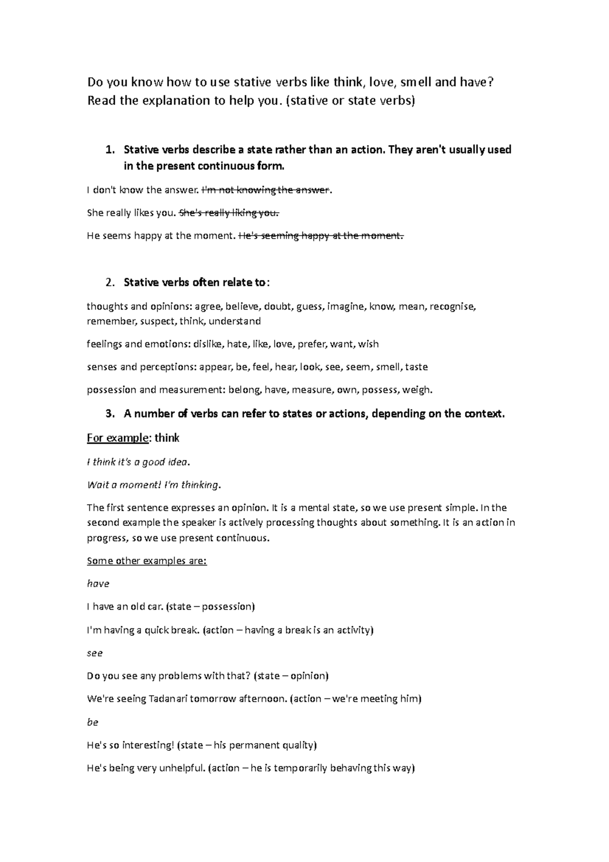 Stative verbs - (stative or state verbs) 1. Stative verbs describe a ...