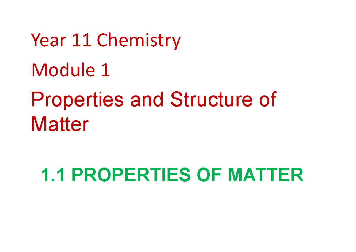 Chemistry - M1.1 - Properties and Structure of Matter Section 1 - 1 ...