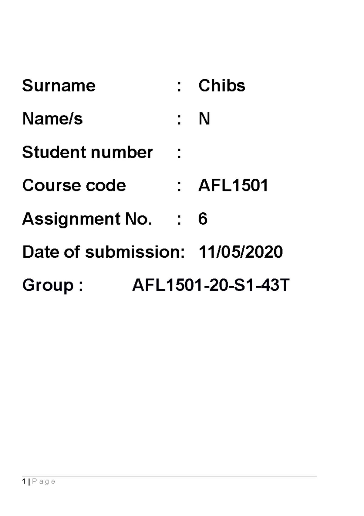 Netsai Chibvongodze AFL1501 Assig 6 - Surname : Chibs Name/s : N Student number : Course code ...