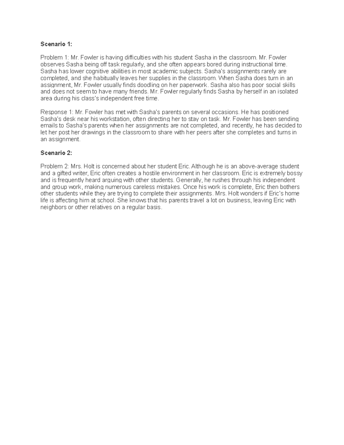 C572- Task 2- Criteria - Scenario 1: Problem 1: Mr. Fowler is having ...