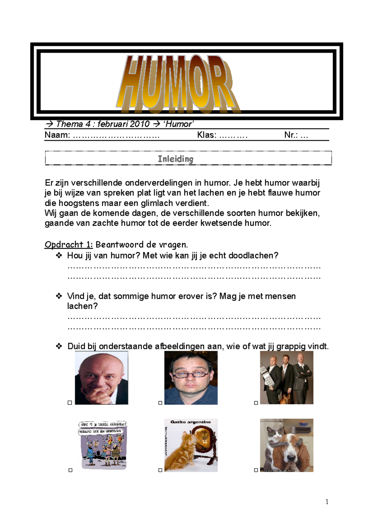 WO humor werkboekje - Thema 4 : februari 2010 ‘Humor’ Naam