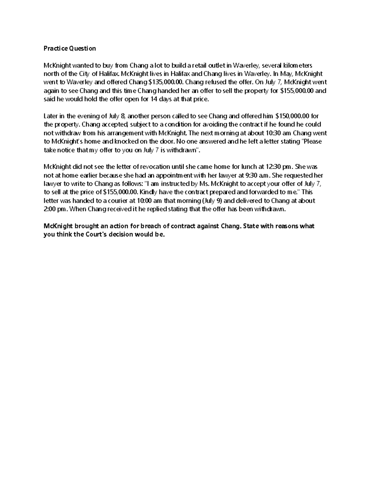 Contracts - Practice Problem 1 - Practice Question McKnight wanted to buy from Chang a lot to ...