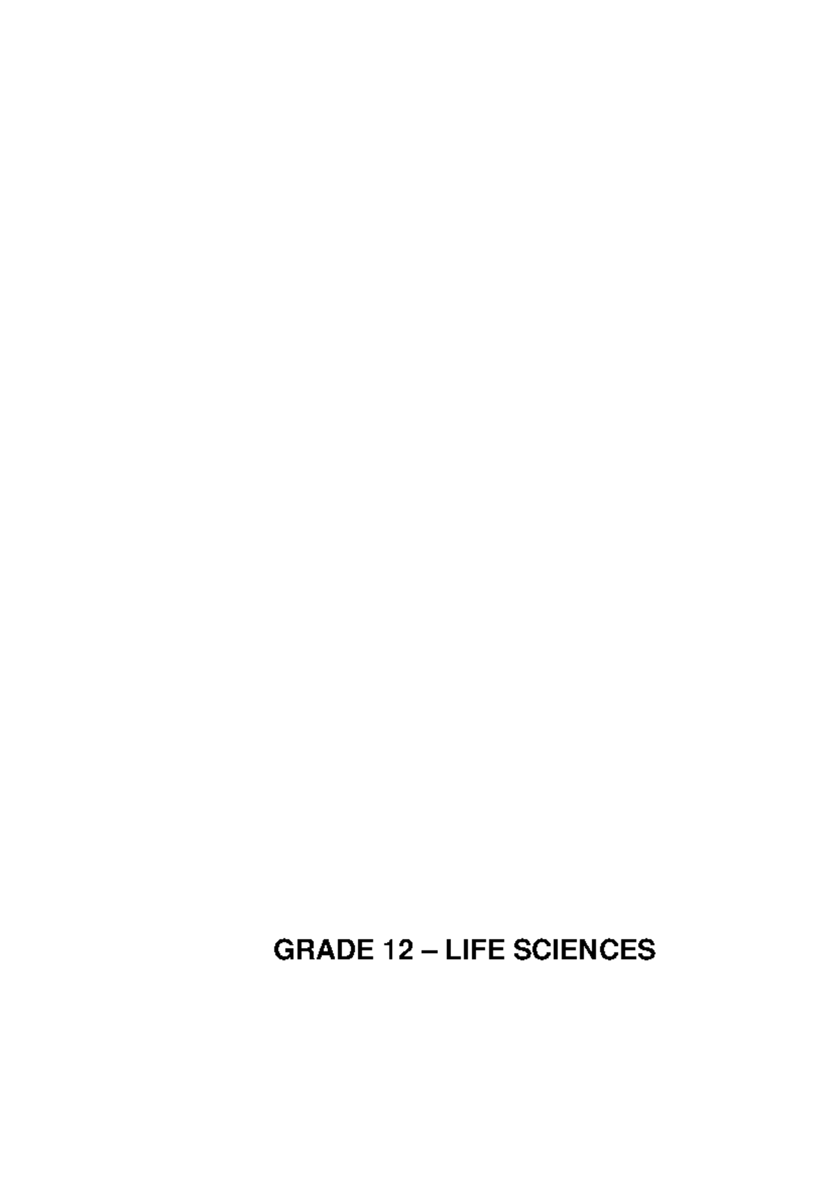 Grade 12 - LIFE Sciences Notes - GRADE 12 – LIFE SCIENCES 5 CHAPTER 5 5 ...