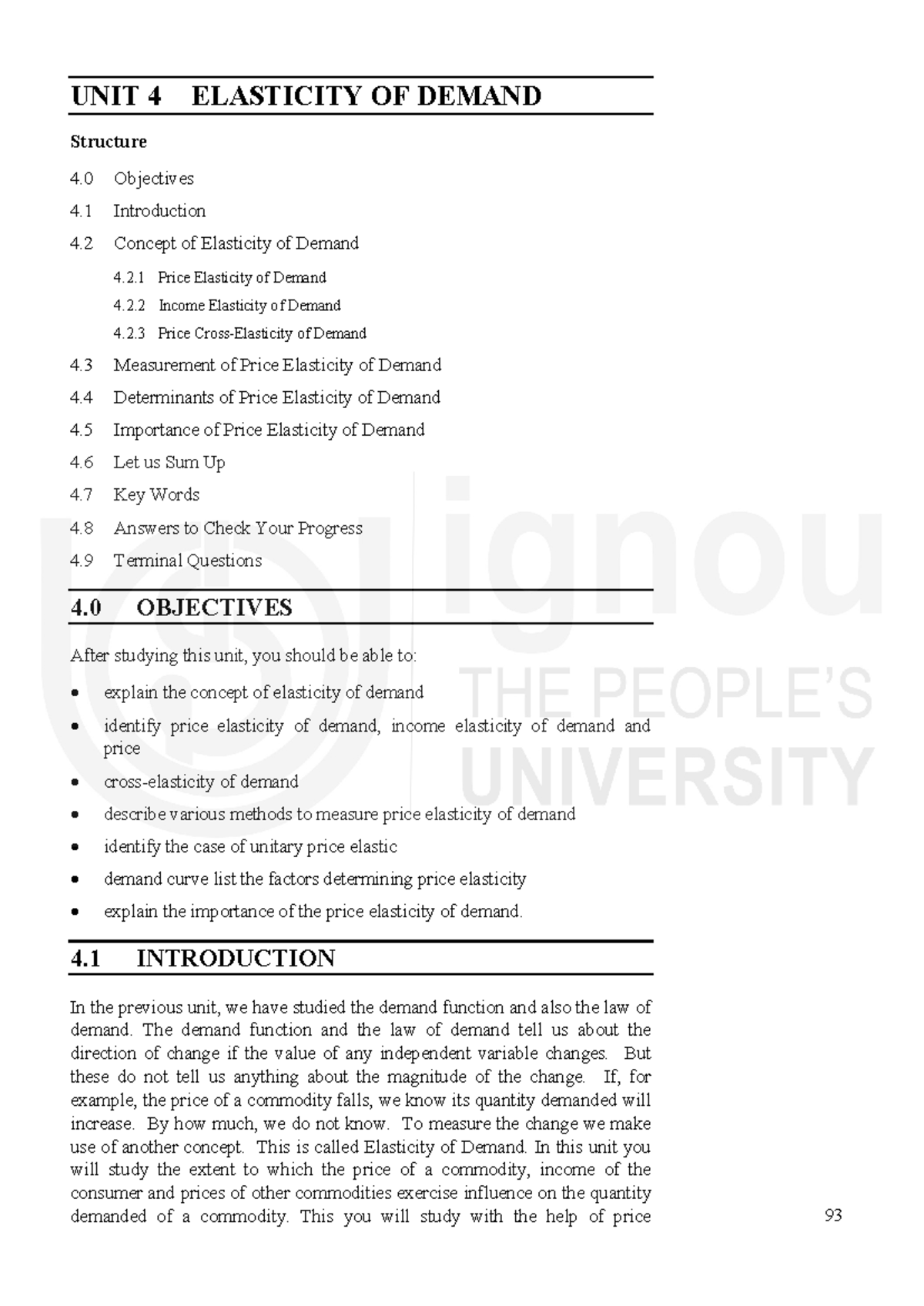 Unit-4 - Elasticity of Demand 93 UNIT 4 ELASTICITY OF DEMAND Structure 4 Objectives 4 ...