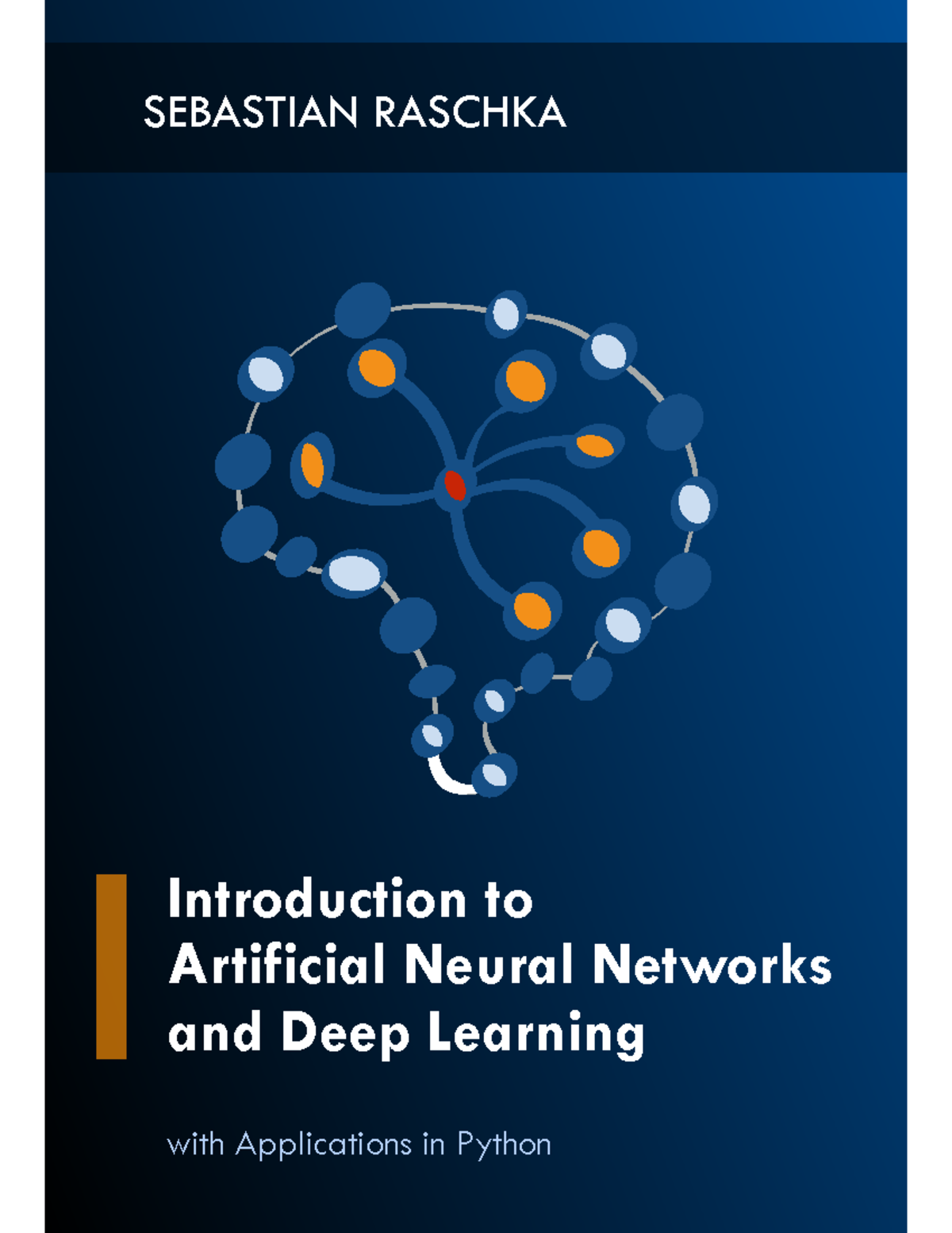 Appendix A; Mathematical Notation - SEBASTIAN RASCHKA Introduction to Artificial Neural Networks ...