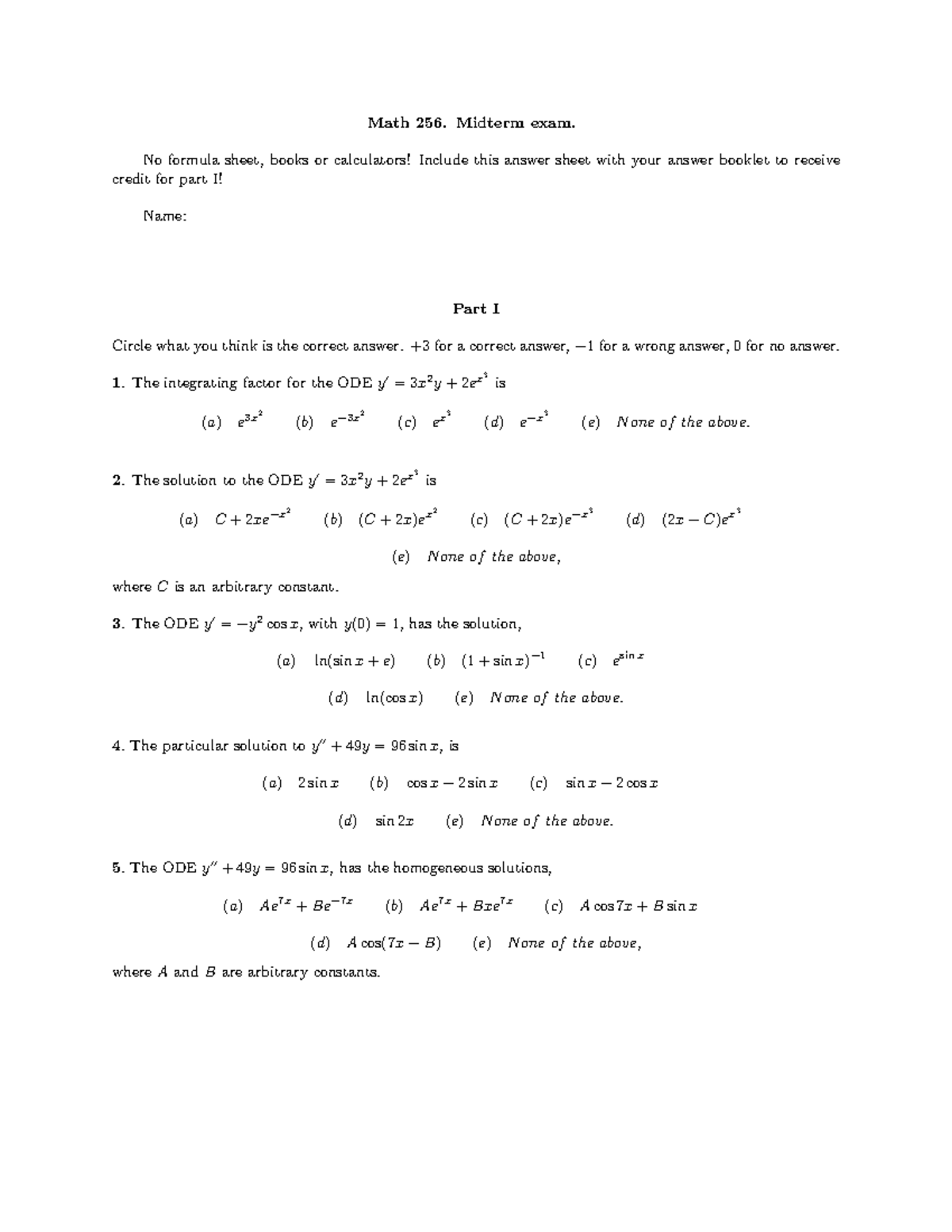 Math 256 midterm - Math 256. Midterm exam. No formula sheet, books or calculators! Include this ...