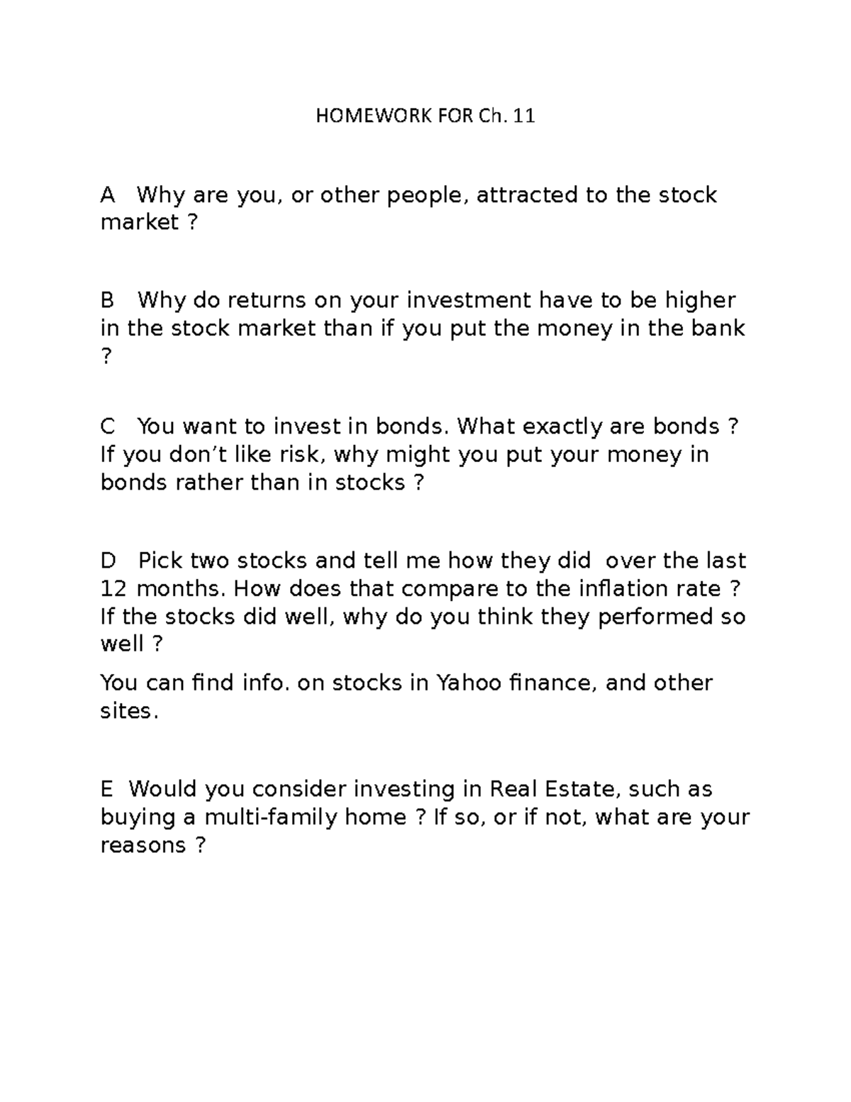 Ch 11 Homework - Questions on finance - HOMEWORK FOR Ch. 11 A Why are ...