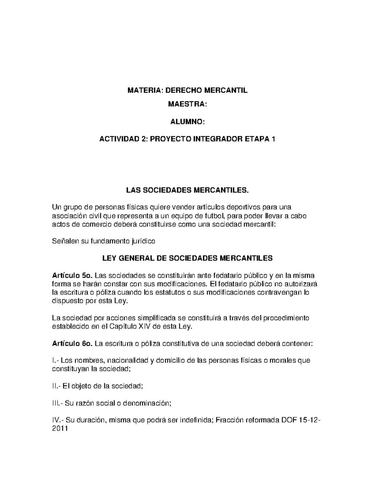 A2 proyecto integrador etapa 1 - MATERIA: DERECHO MERCANTIL MAESTRA: ALUMNO: ACTIVIDAD 2 ...