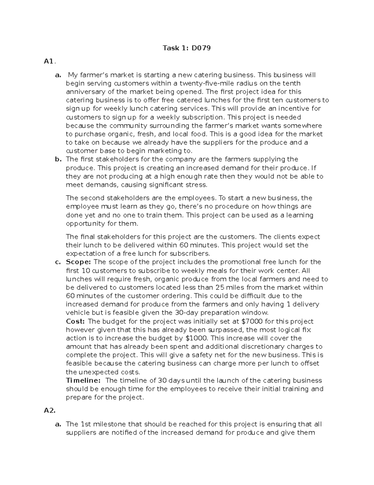 D079 task 1- passed - Task 1: D A1. a. My farmer’s market is starting a ...