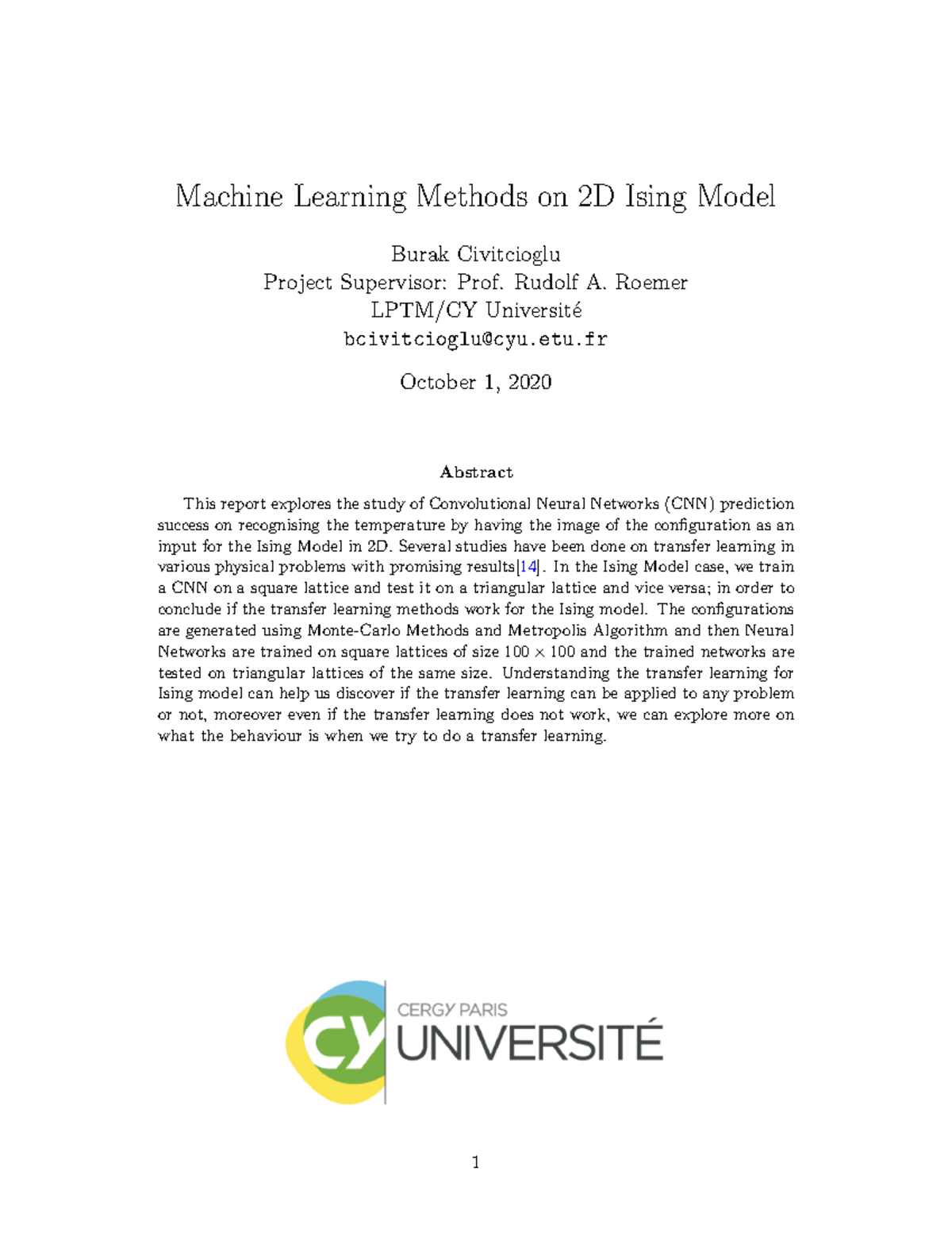 Ising 4 - Machine Learning Methods on 2D Ising Model Burak Civitcioglu Project Supervisor: Prof ...