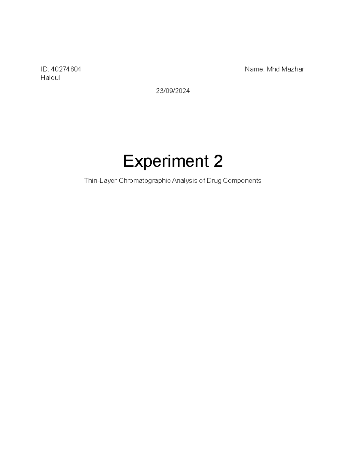 Exp 2 chem 221 - lab 1 - ID: 40274804 Name: Mhd Mazhar Haloul 23/09 ...