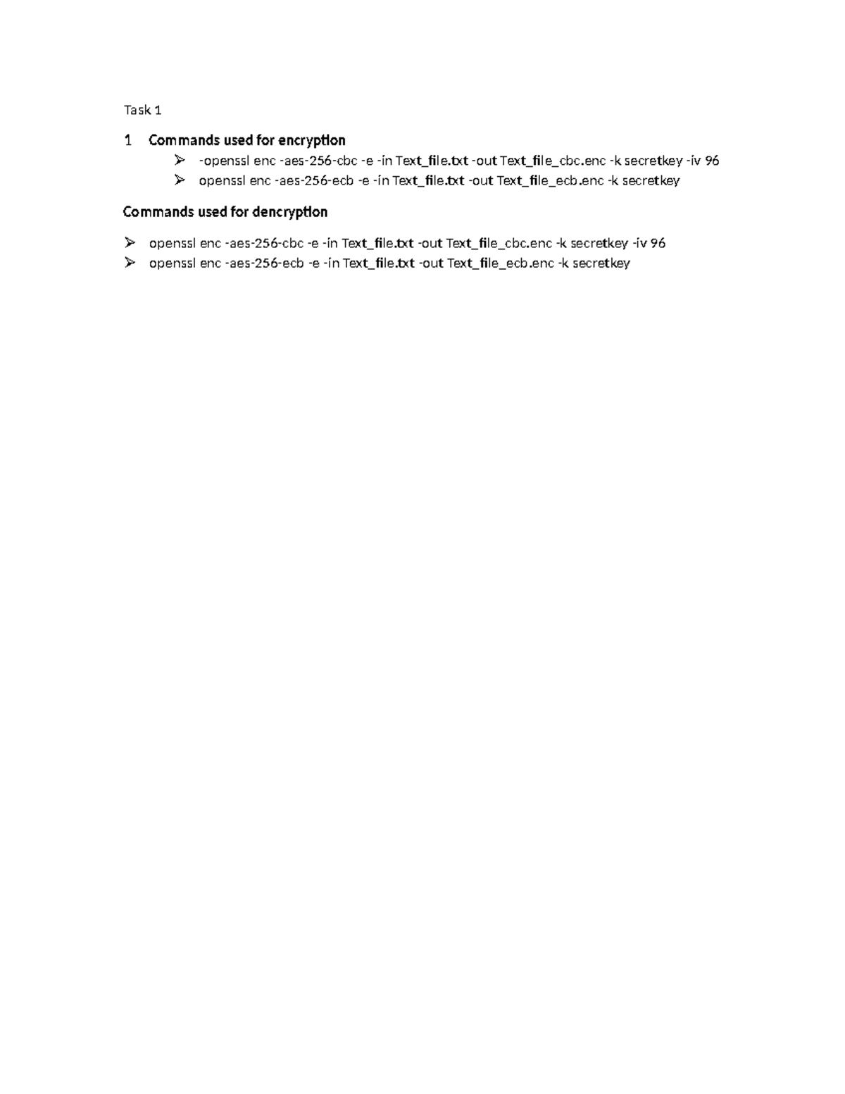 Week 4 - week 4 lab 3 - Task 1 1 Commands used for encryption -openssl enc -aes-256-cbc -e -in ...