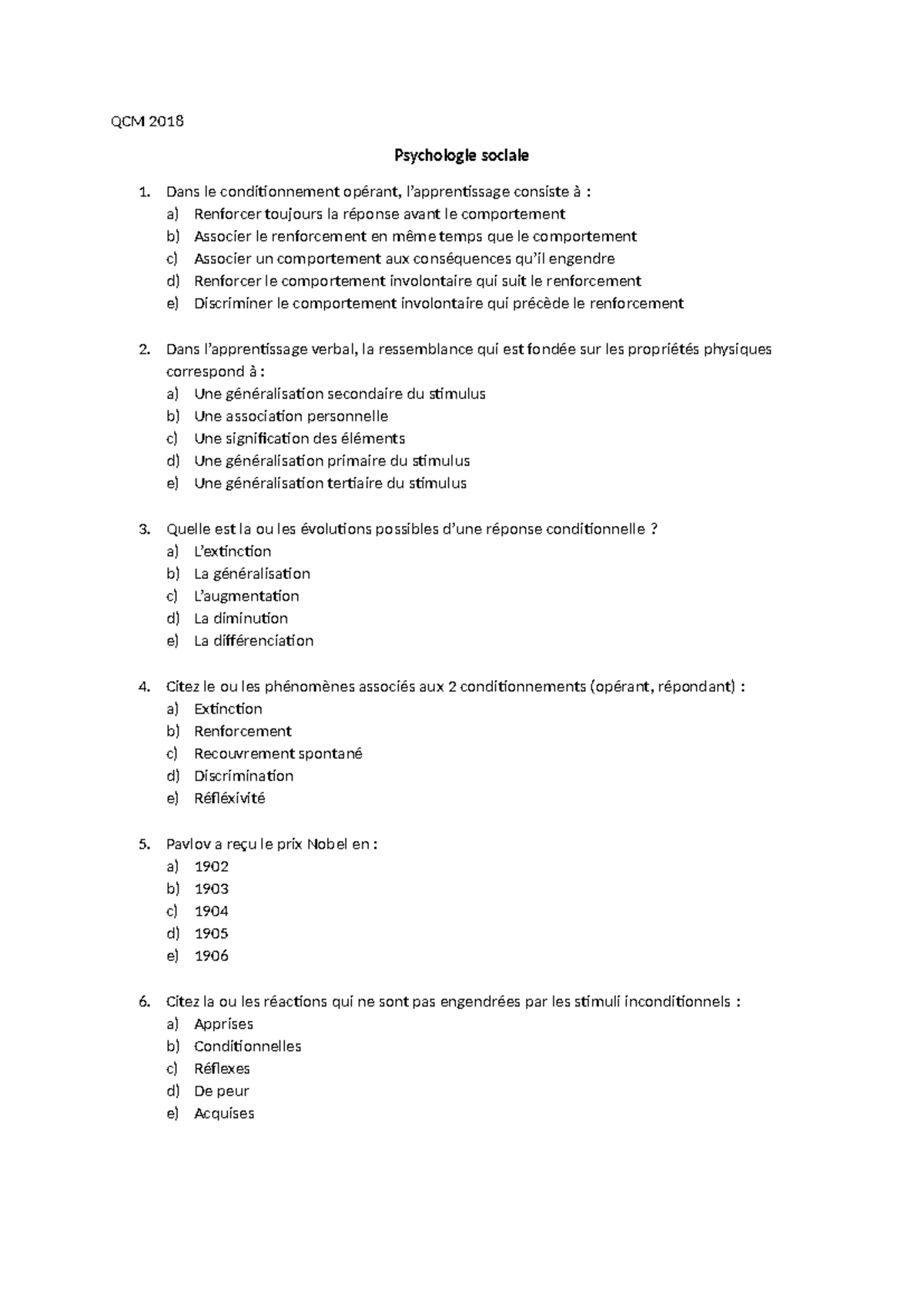QCM psycho - QCM 2018 Psychologie sociale Dans le conditionnement opérant, l’apprentissage ...