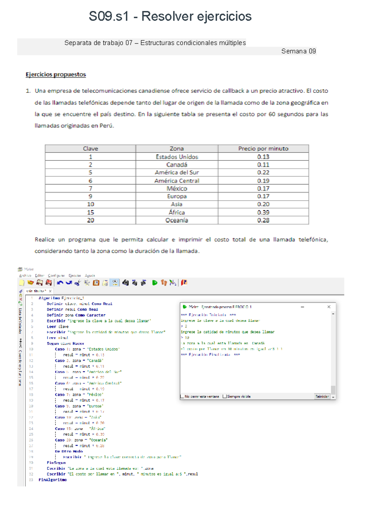 S09 de algoritmo - S09 - Resolver ejercicios Separata de trabajo 07 – Estructuras condicionales ...