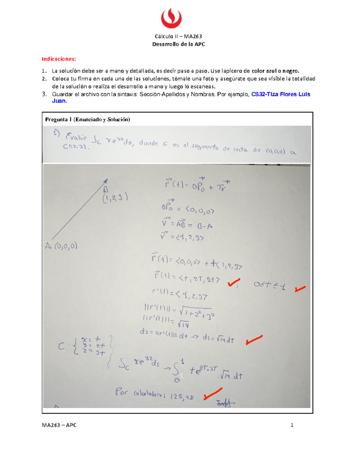 Solucion-Apc-3. - Cálculo II – MA26 3 Desarrollo de la APC Indicaciones: La solución debe ser a ...
