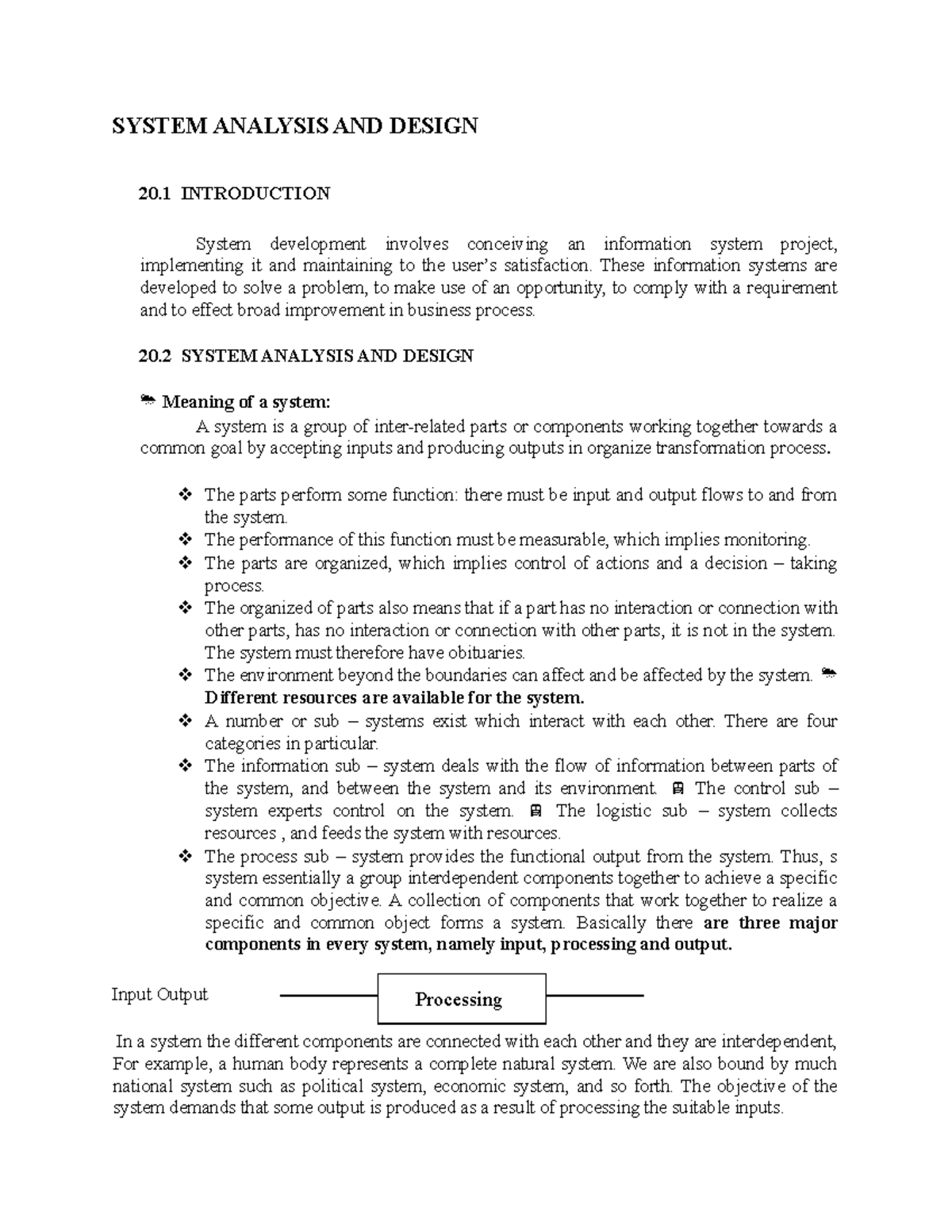 System Analysis AND Design - SYSTEM ANALYSIS AND DESIGN 20 INTRODUCTION System development ...