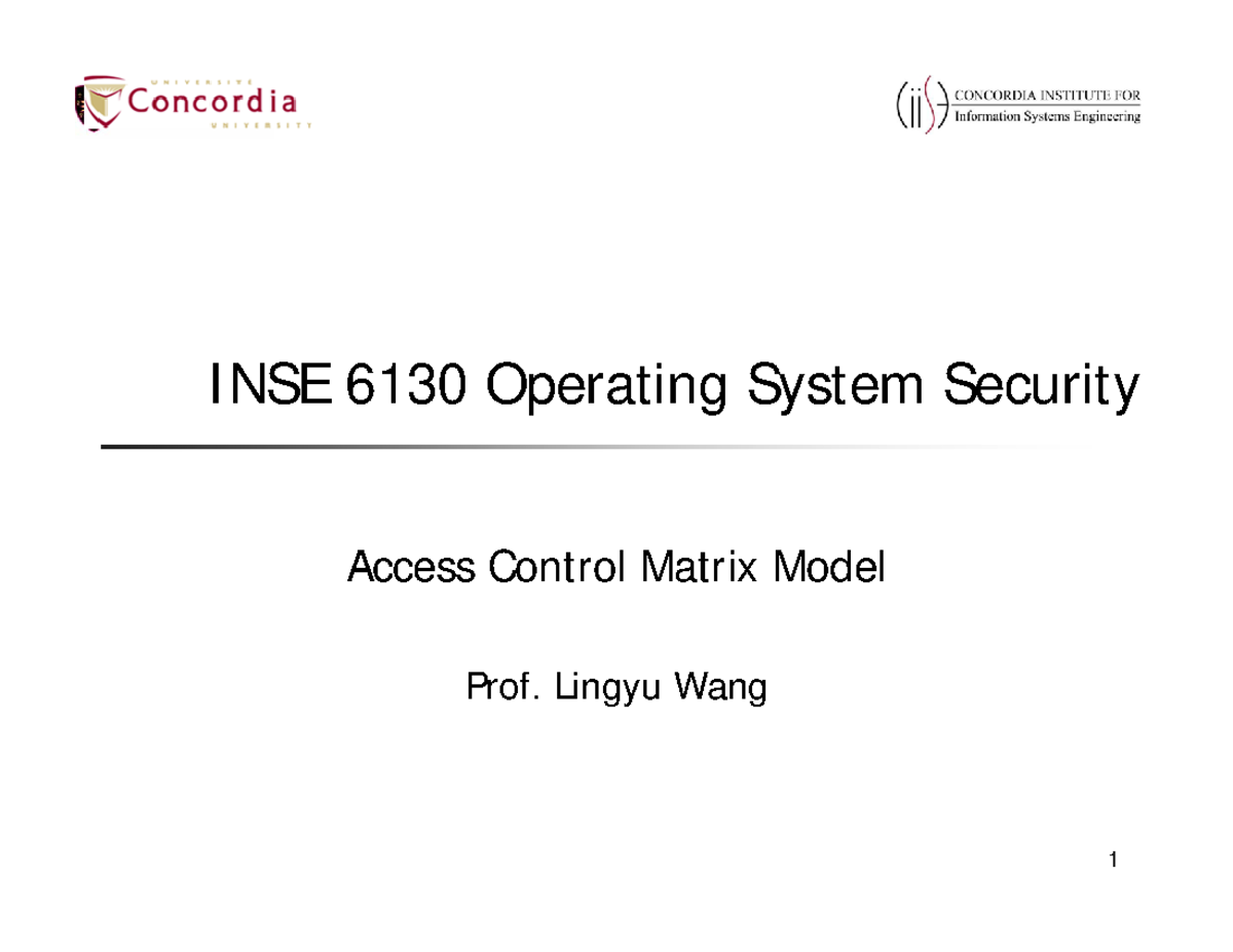 Handout 2o - Operating System Security (INSE 6130) lecture 2 - INSE 6130 Operating System ...