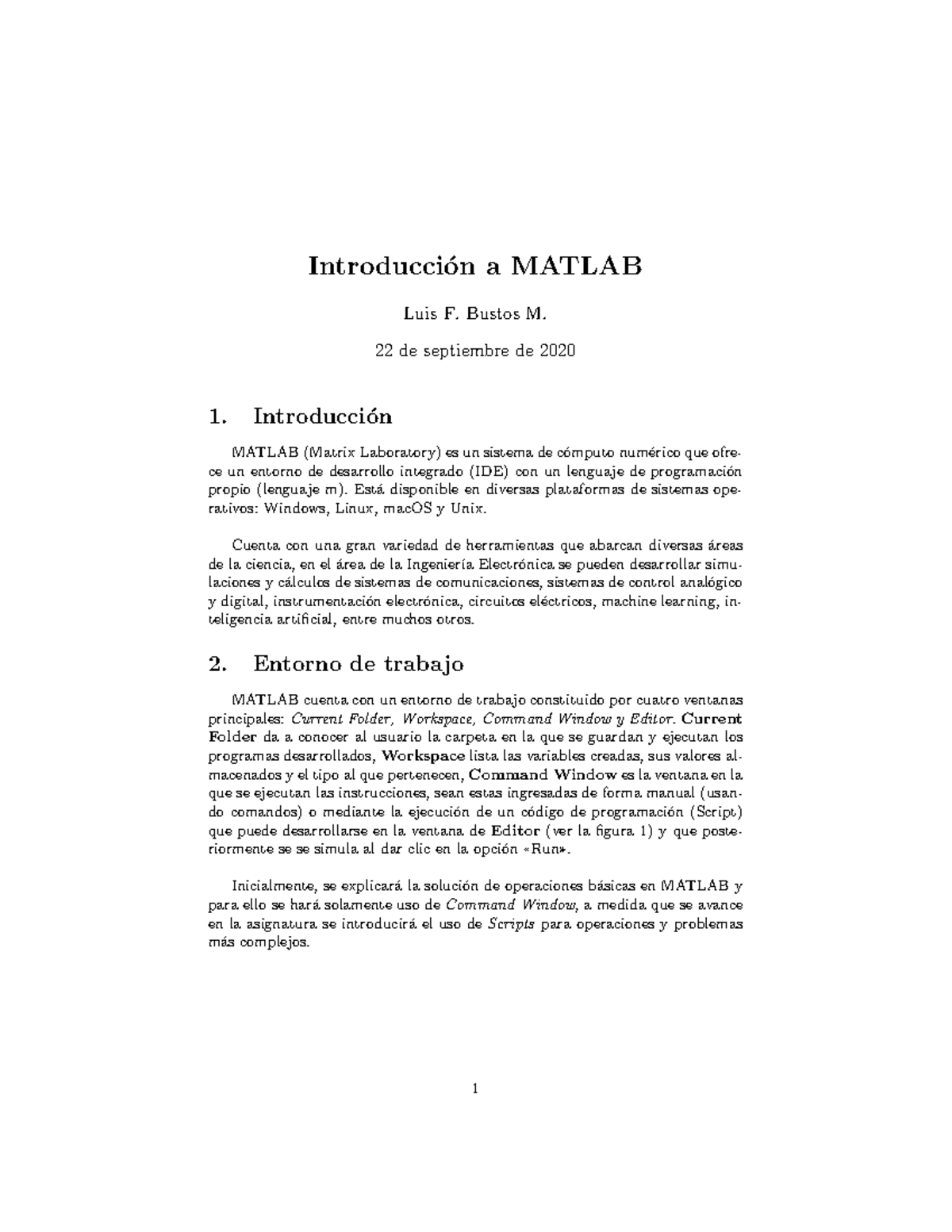 G1 Matlab - Introducci ́on a MATLAB Luis F. Bustos M. 22 de septiembre de 2020 1. Introducci ́on ...