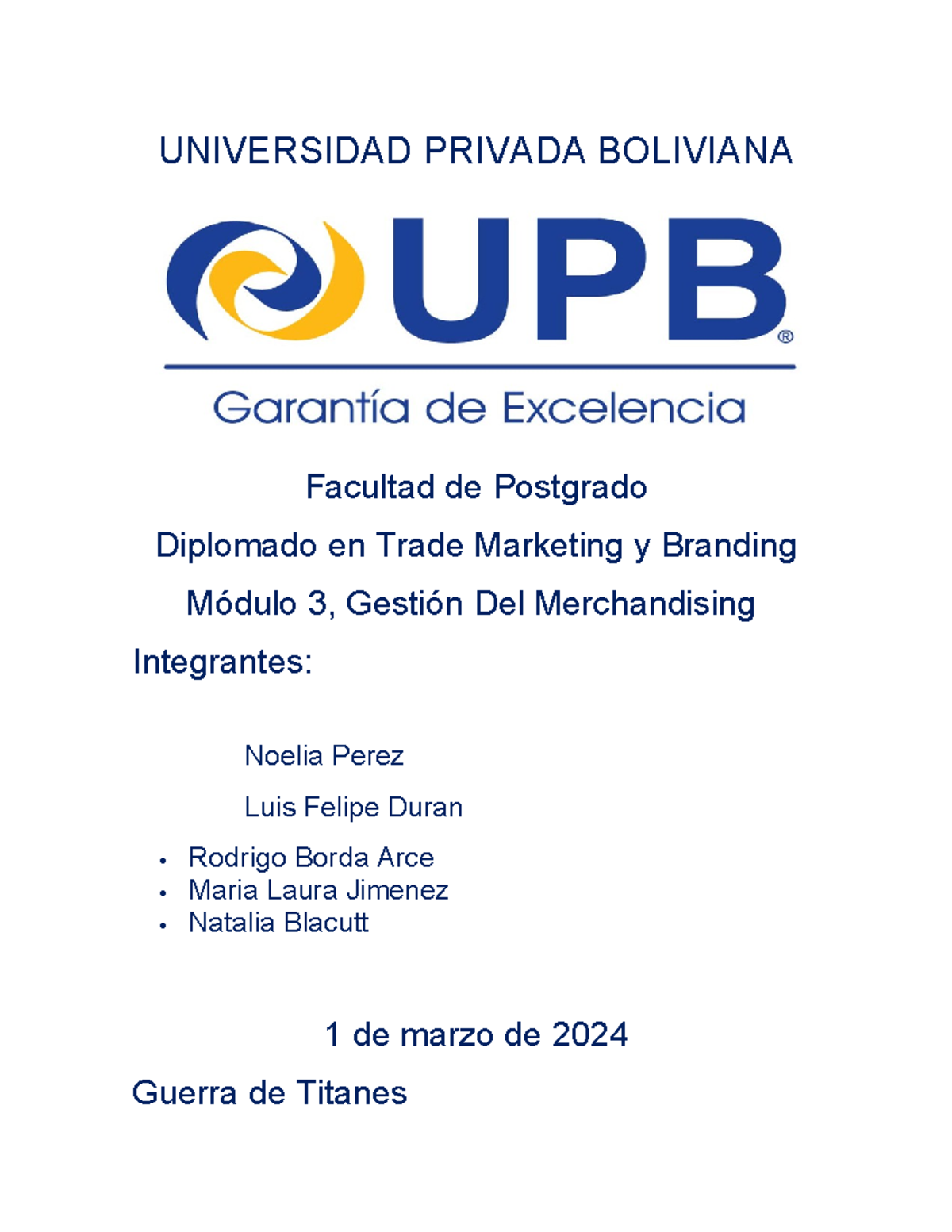 Universidad Privada Boliviana - UNIVERSIDAD PRIVADA BOLIVIANA Facultad de Postgrado Diplomado en ...