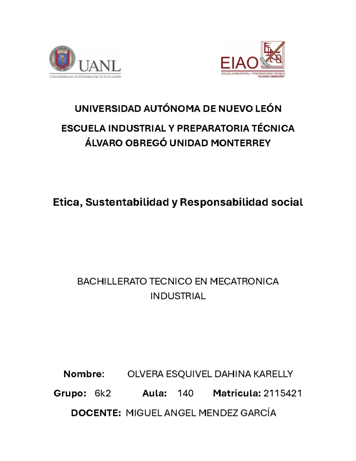 ética E2 - UNIVERSIDAD AUTÓNOMA DE NUEVO LEÓN ESCUELA INDUSTRIAL Y ...