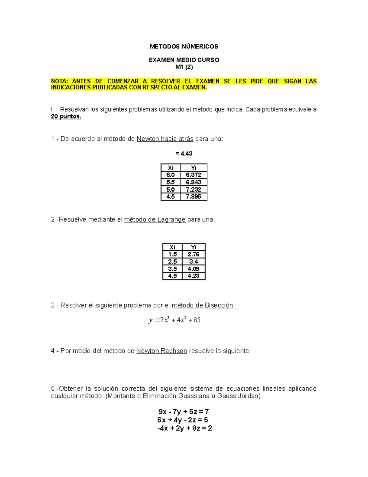 Examen Medio Curso Métodos Numéricos Fime 2022 - METODOS NÚMERICOS EXAMEN MEDIO CURSO M1 (2 ...