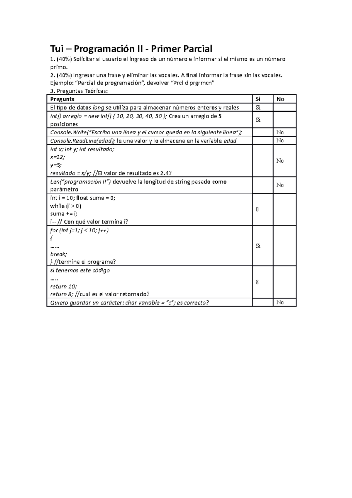 Primer Parcial - Tui – Programación II - Primer Parcial (40%) Solicitar al usuario el ingreso de ...