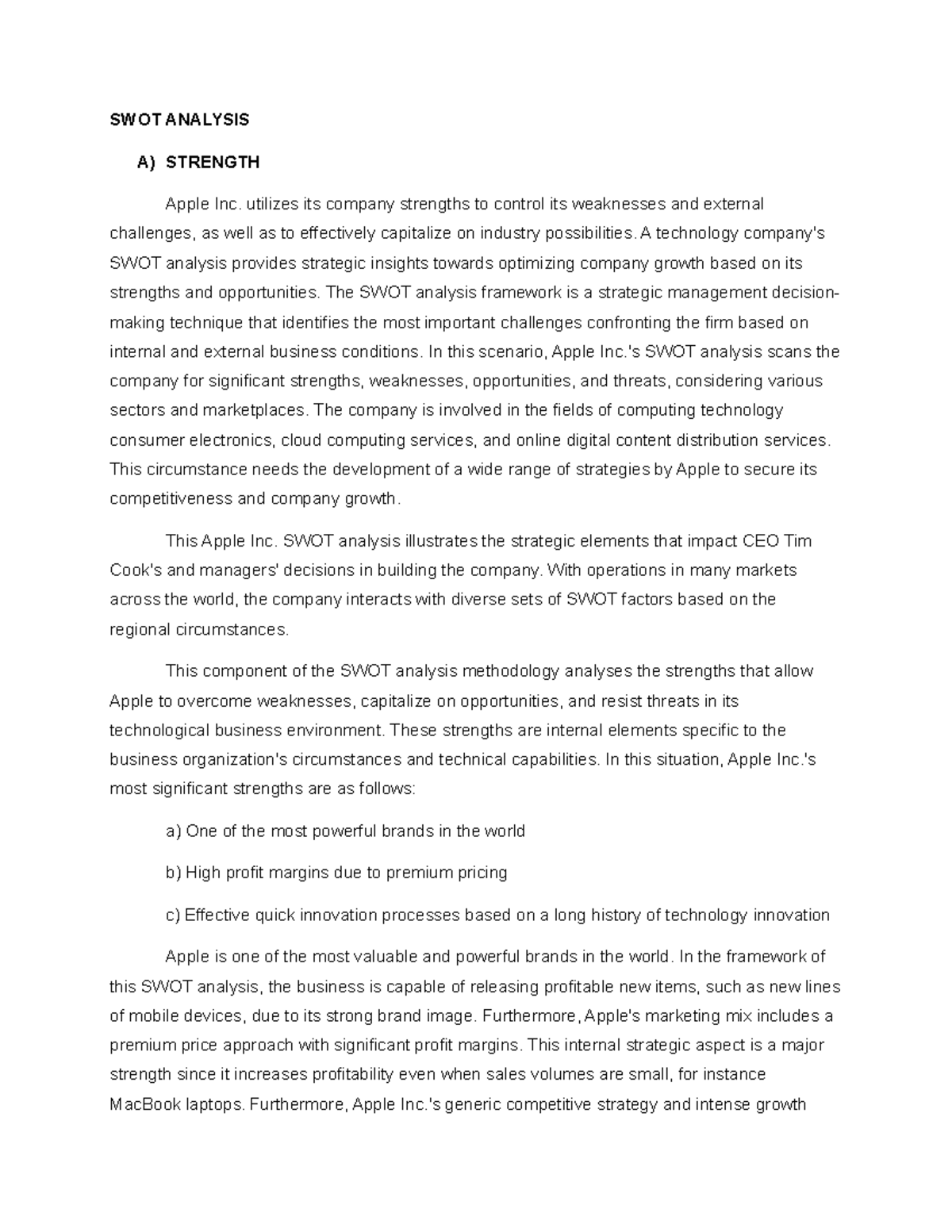 SWOT Analysis - SWOT ANALYSIS A) STRENGTH Apple Inc. utilizes its ...