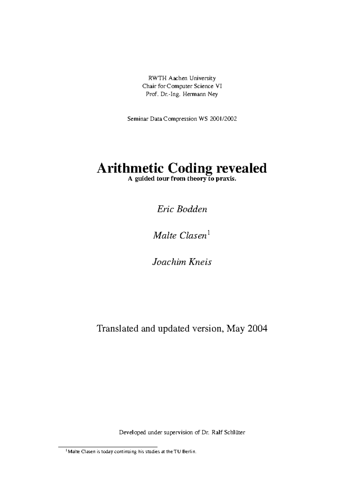 Arithmetic Coding revealed - RWTH Aachen University Chair for Computer Science VI Prof. Dr.-Ing ...