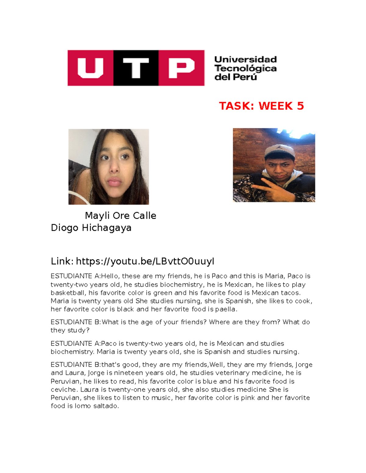 TASK 5 - Tarea! - TASK: WEEK 5 Mayli Ore Calle Diogo Hichagaya Link: youtu/LBvttO0uuyI ...