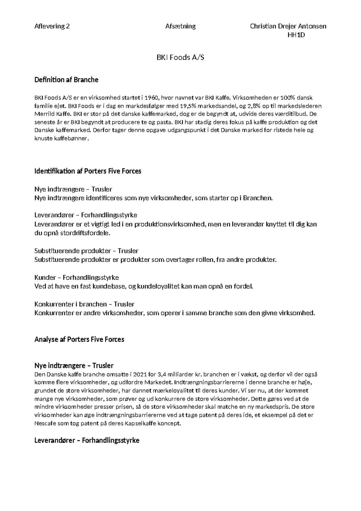 BKI Foods A - Aflevering 2 Afsætning Christian Drejer Antonsen HH1D BKI ...