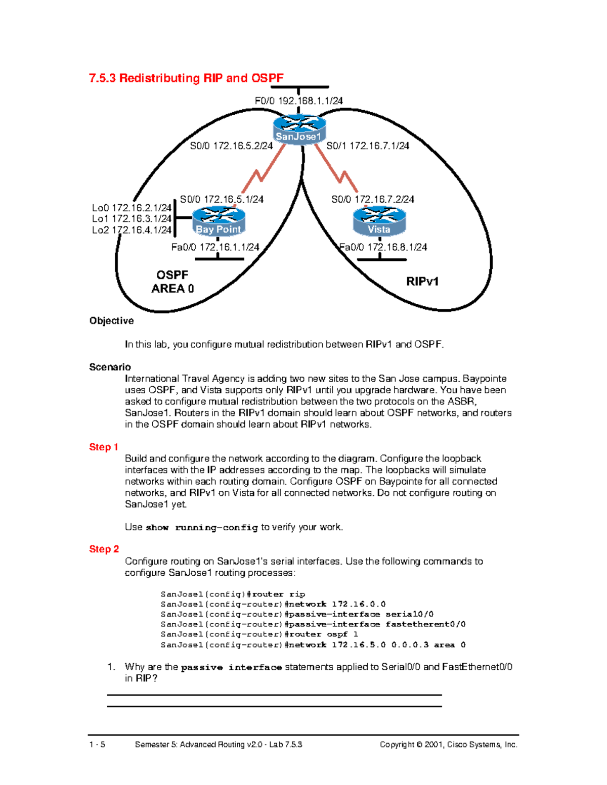 LAB ospf N rip - LAB ospf N rip - 7.5 Redistributing RIP and OSPF S0/0 172.16.5/24 S0/1 172.16.7 ...